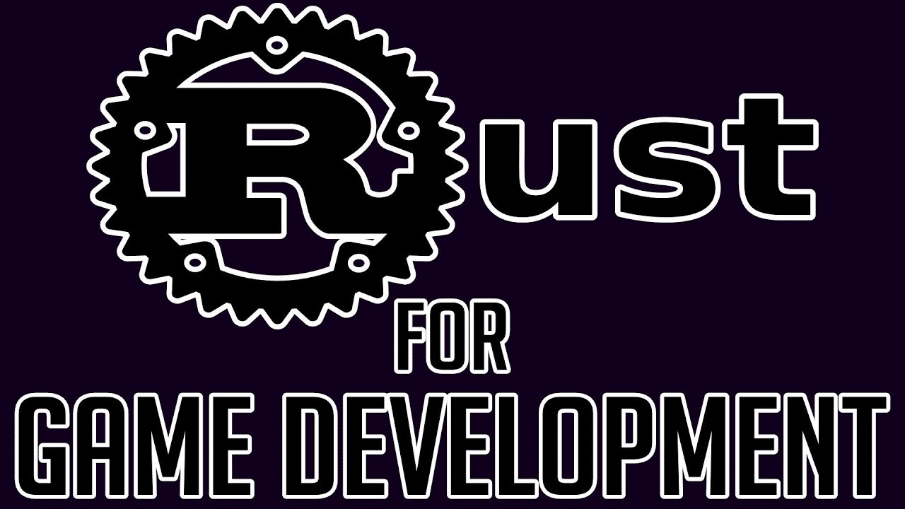 game development with rust: A STARTING GUIDE